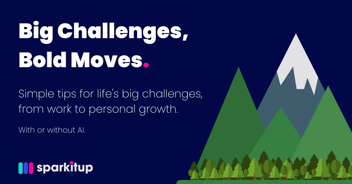 Big Challenges, Bold Moves